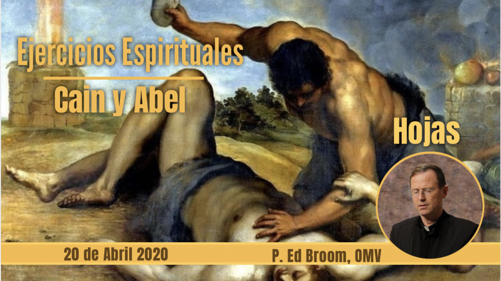 CAIN Y ABEL | EJERCICIOS ESPIRITUALES POR INTERNET | 20 ABRIL 2020 ...